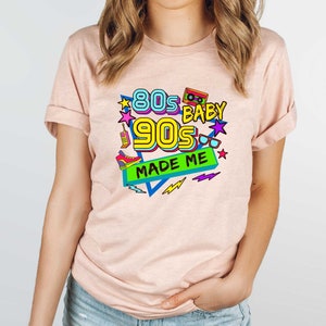 80s Baby 90s Made Me Shirt Retro Vintage Old School Shirt - Etsy