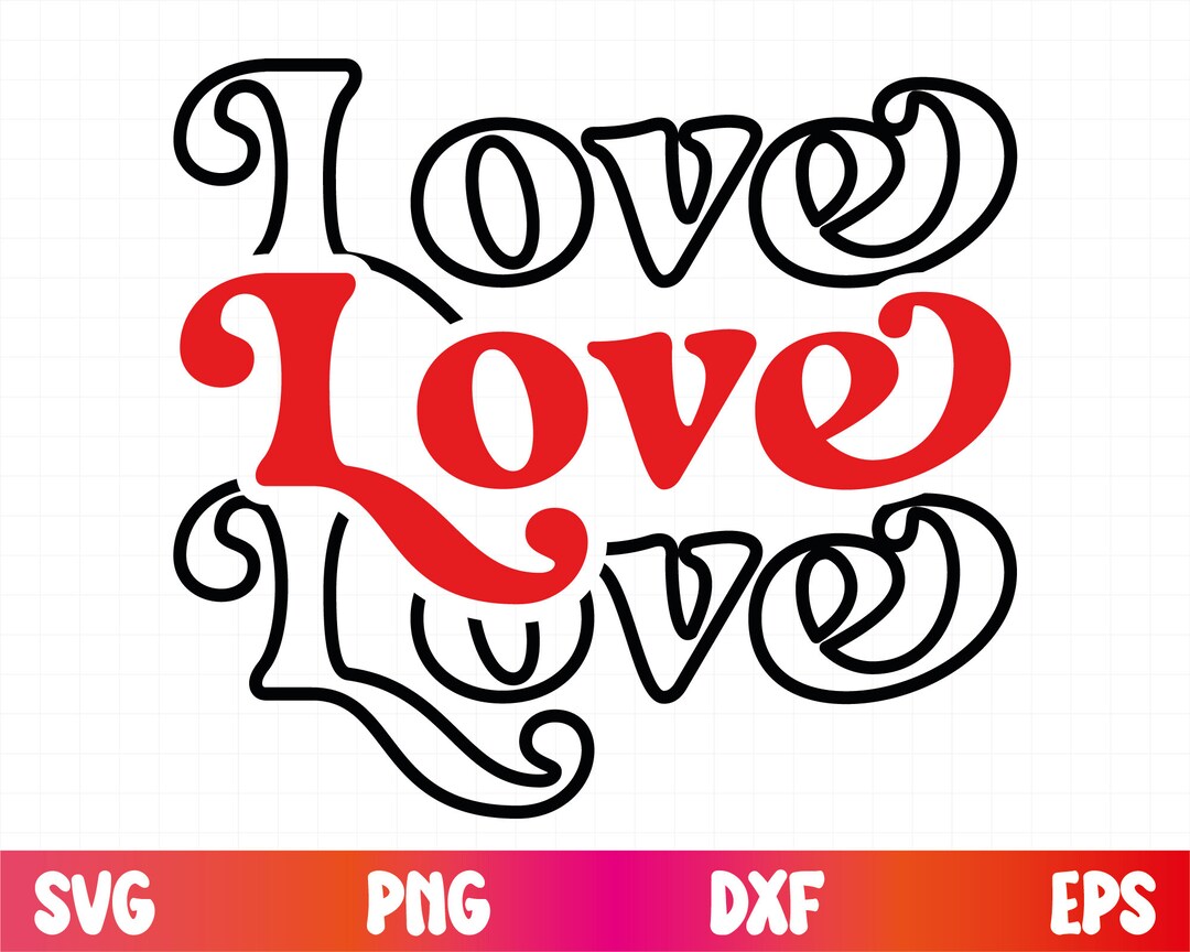 Love Svg, Valentine Day Svg, Valentines Day Shirts Svg, Love Svg ...