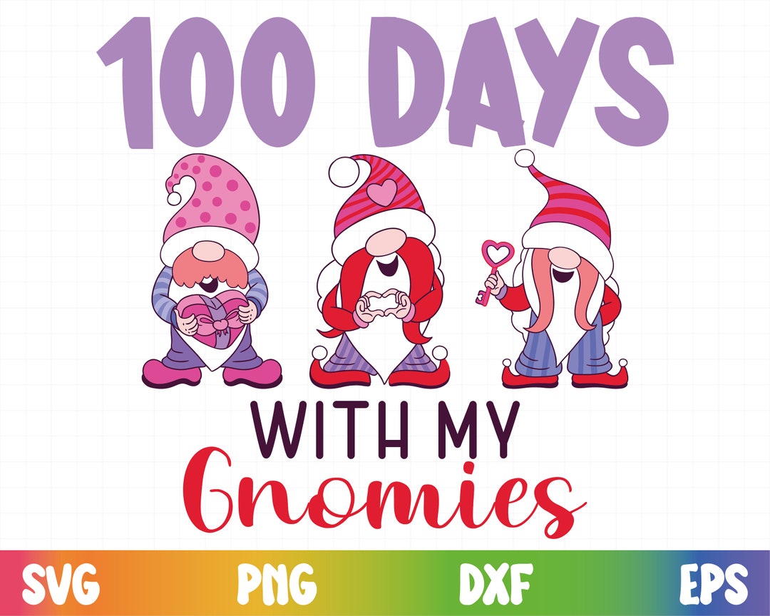 100 Days of School Svg 100 Days Whith My Gnomes Svg 100th - Etsy