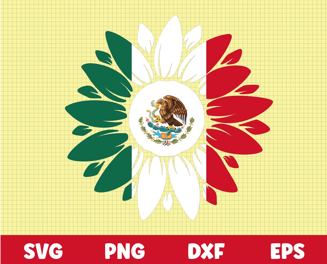 Mexico Sunflower Svg, Mexico Flower Svg, Mexican Flag Svg Instant ...