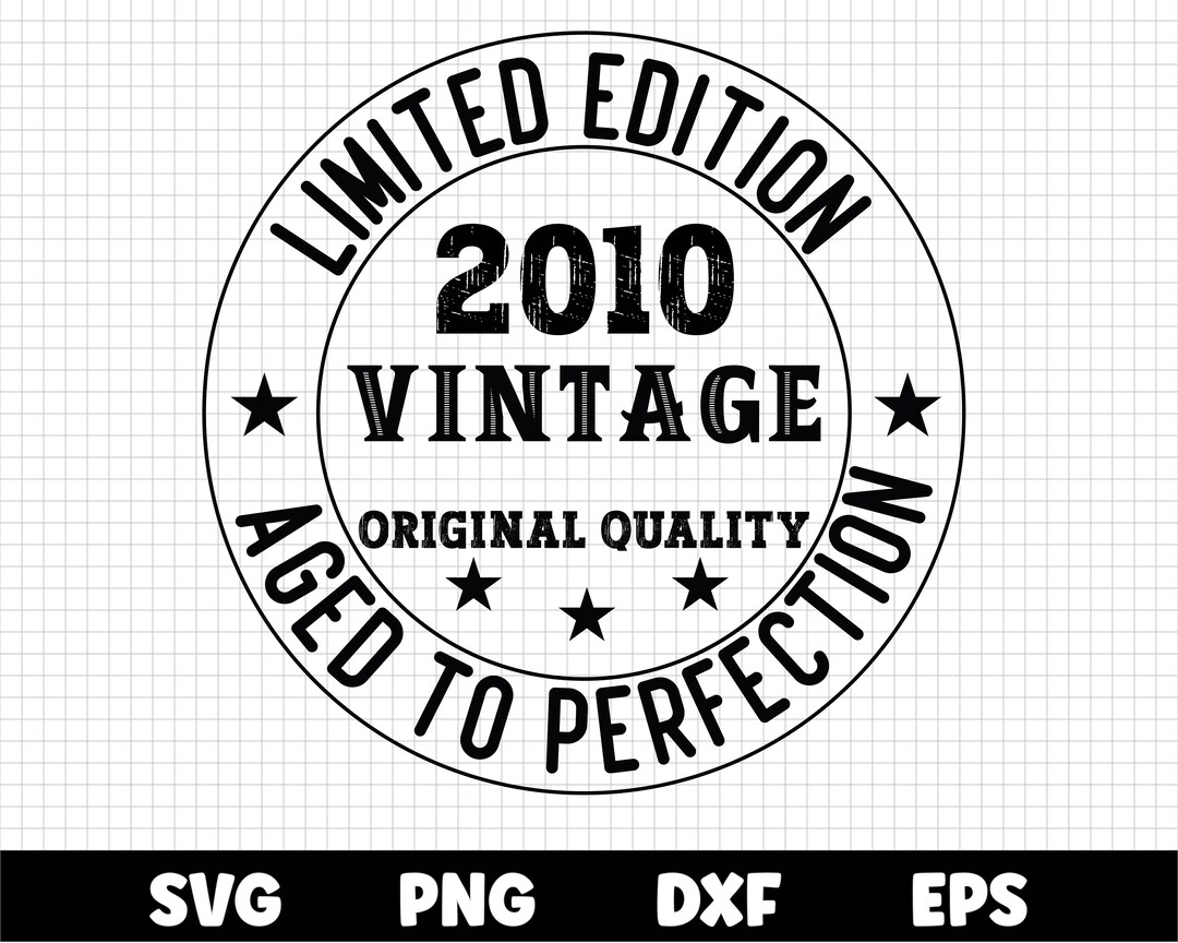 13th Birthday Svg, Aged to Perfection Svg, Vintage 2010 Svg, Limited ...