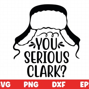 You Serious Clark SVG, Winter Svg, Winter Snowflake Svg, Winter Shirt ...