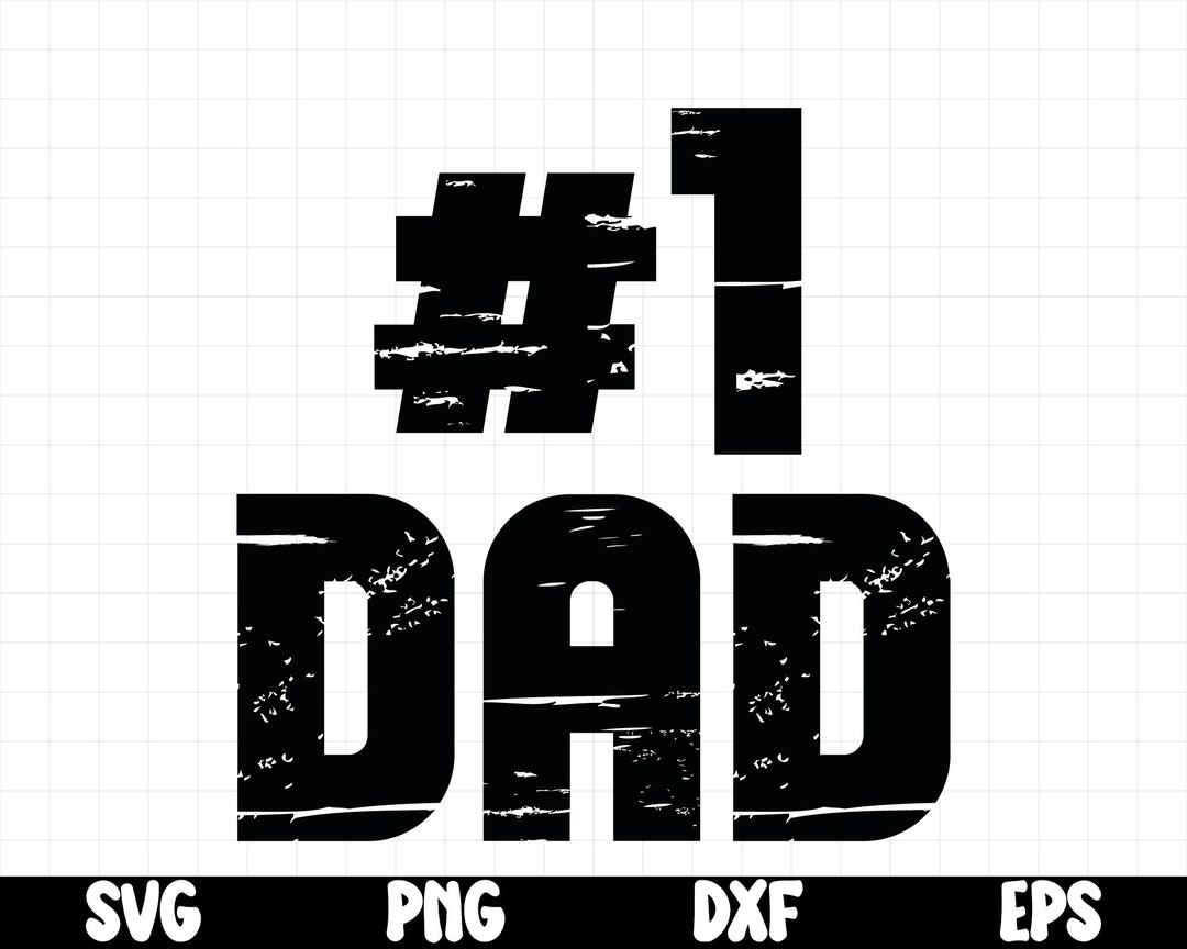 Number 1 Dad Svg, Father's Day SVG, Happy Fathers Day SVG, Daddy Svg ...