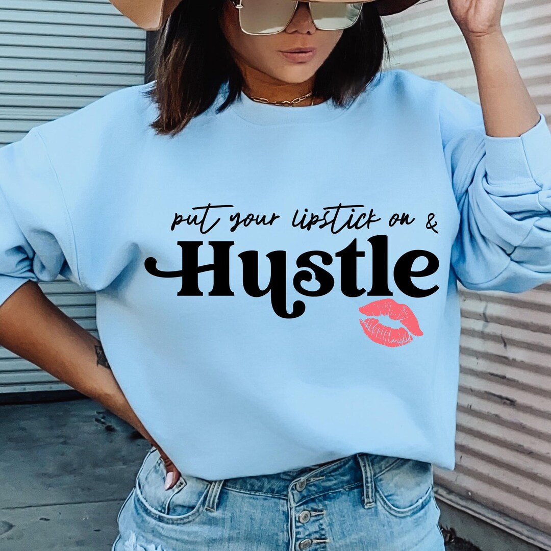 Hustle, Hustling, Lipstick and Hustle Svg, Svg Hustle, Red Lipstick and ...