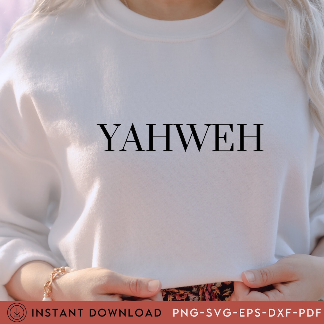 Yahweh Svg Png Pdf, God Svg, Faith Svg, Bible Verse Scripture ...
