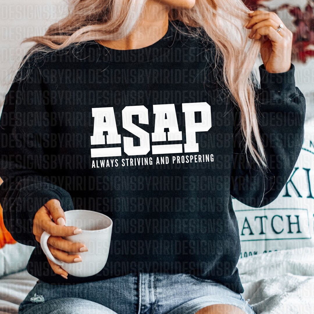 ASAP, Always Strive and Prosper Svg, Hustler SVG, Trending Svg ...