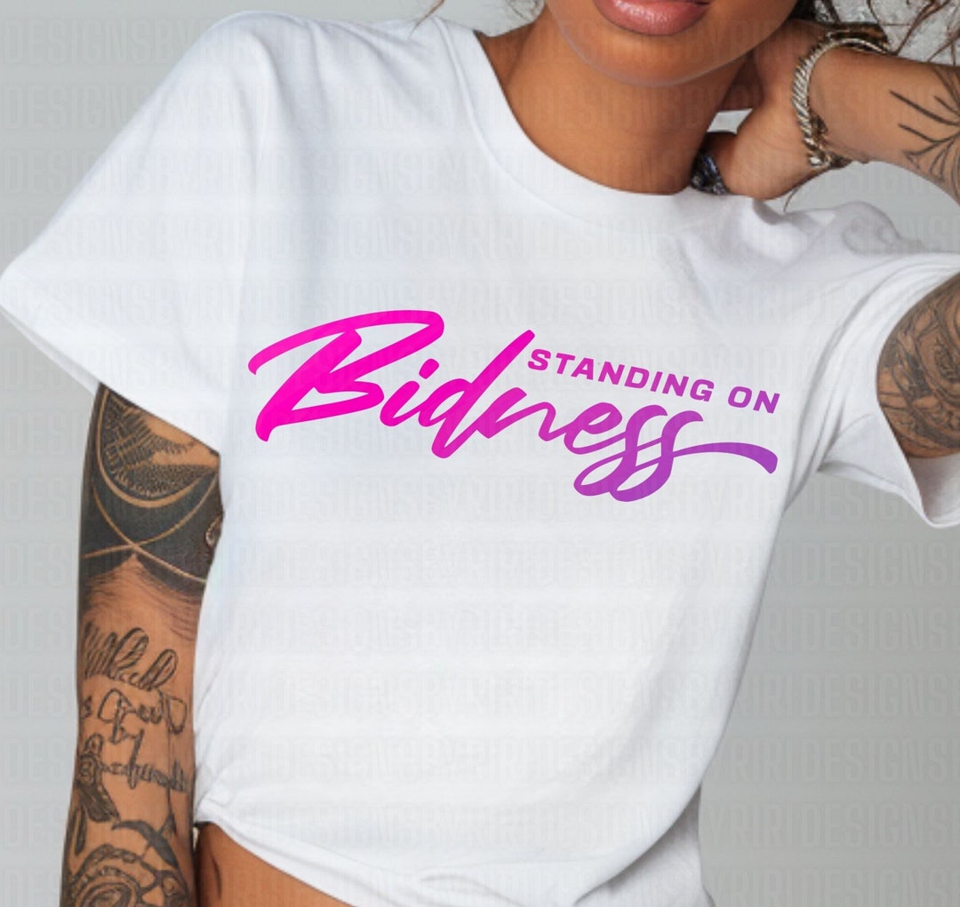 Standing on Bidness SVG: Hustle Grind Cut File (digital Download) - Etsy