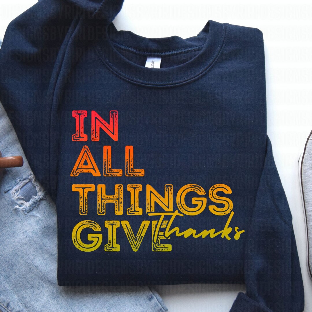 Fall Thanksgiving PNG: in Everything Give Thanks (digital Download) - Etsy
