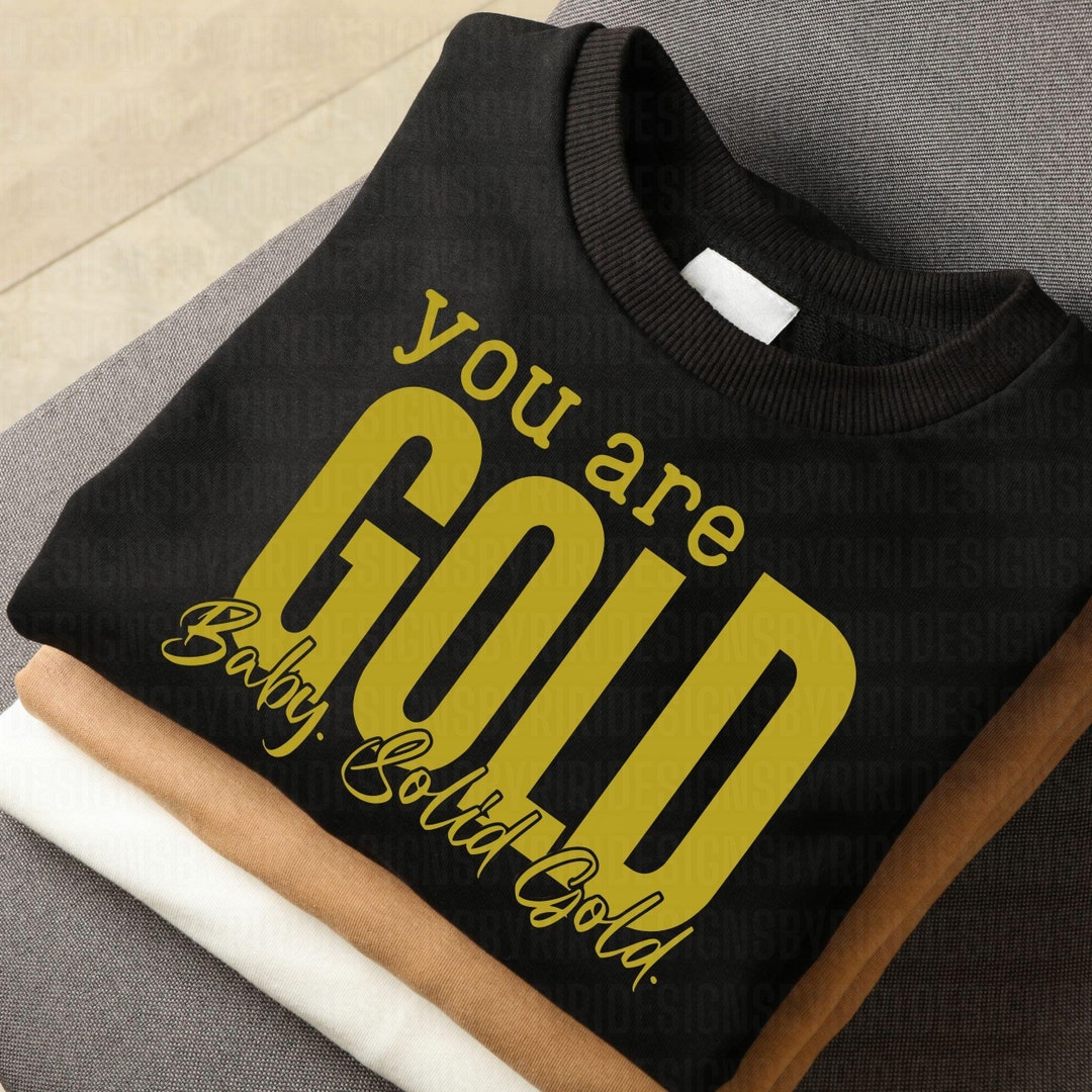 You Are Solid Gold PNG SVG: Self Love, Mental Health (digital Download ...