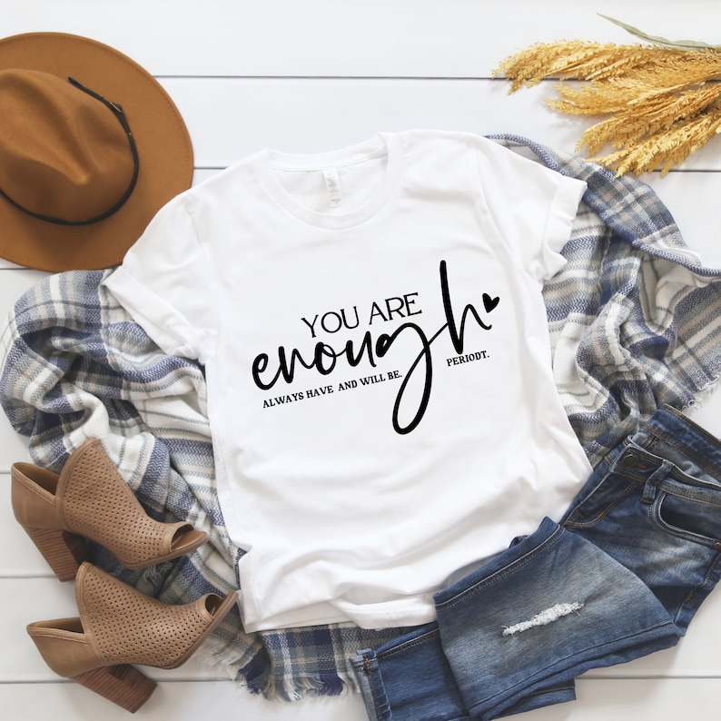 You Are Enough SVG PNG PDF Self Love Svg Motivational Svg - Etsy