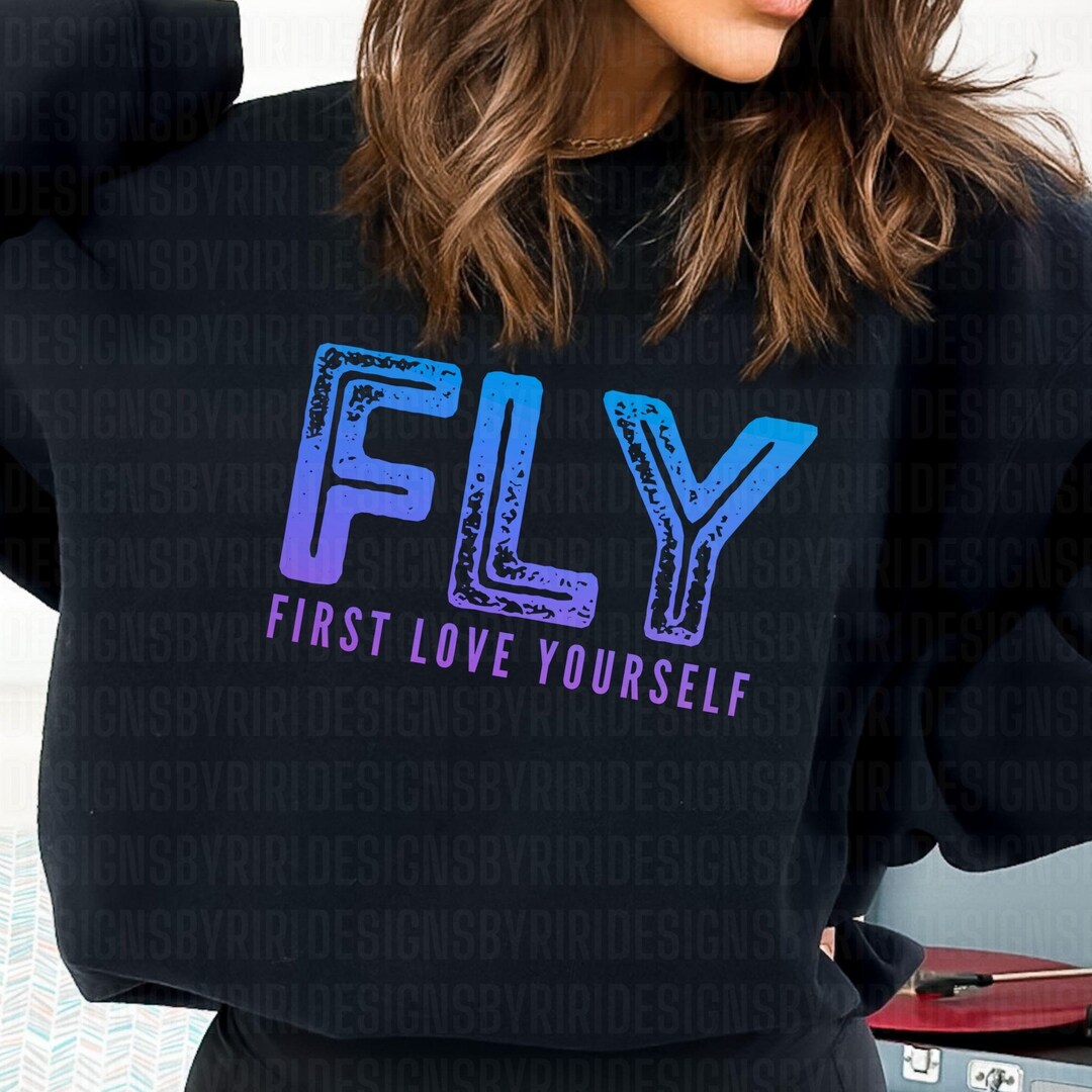 FLY First Love Yourself PNG SVG: Mental Health (digital Download) - Etsy
