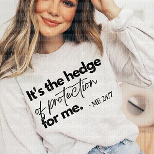 It's the Hedge of Protection for Me Svg, Christian Quote Svg Dopeness ...