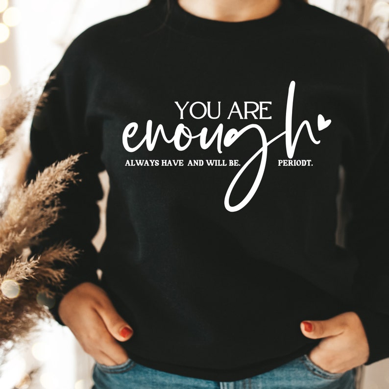 You Are Enough SVG PNG PDF Self Love Svg Motivational Svg - Etsy