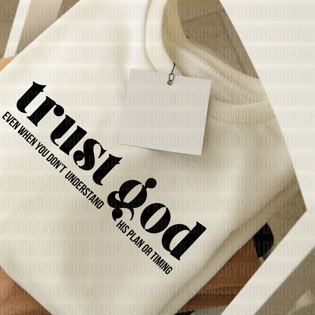 Trust in the Lord Svg, ...but God, Trust the Process, Because of God ...