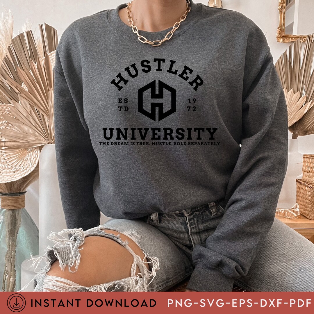Hustler University SVG Png Pdf, Entrepreneur Svg Hustle Svg Grind Svg ...