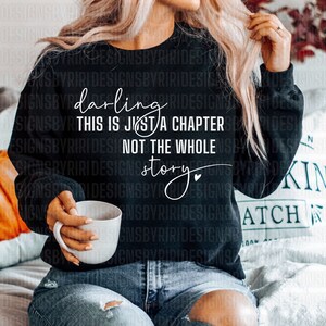 This is Just a Chapter Not the Whole Story Svg, Positive Svg, Tshirt ...
