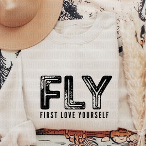FLY Svg Png, First Love Yourself PNG, Mental Health Svg, Self Love Png ...