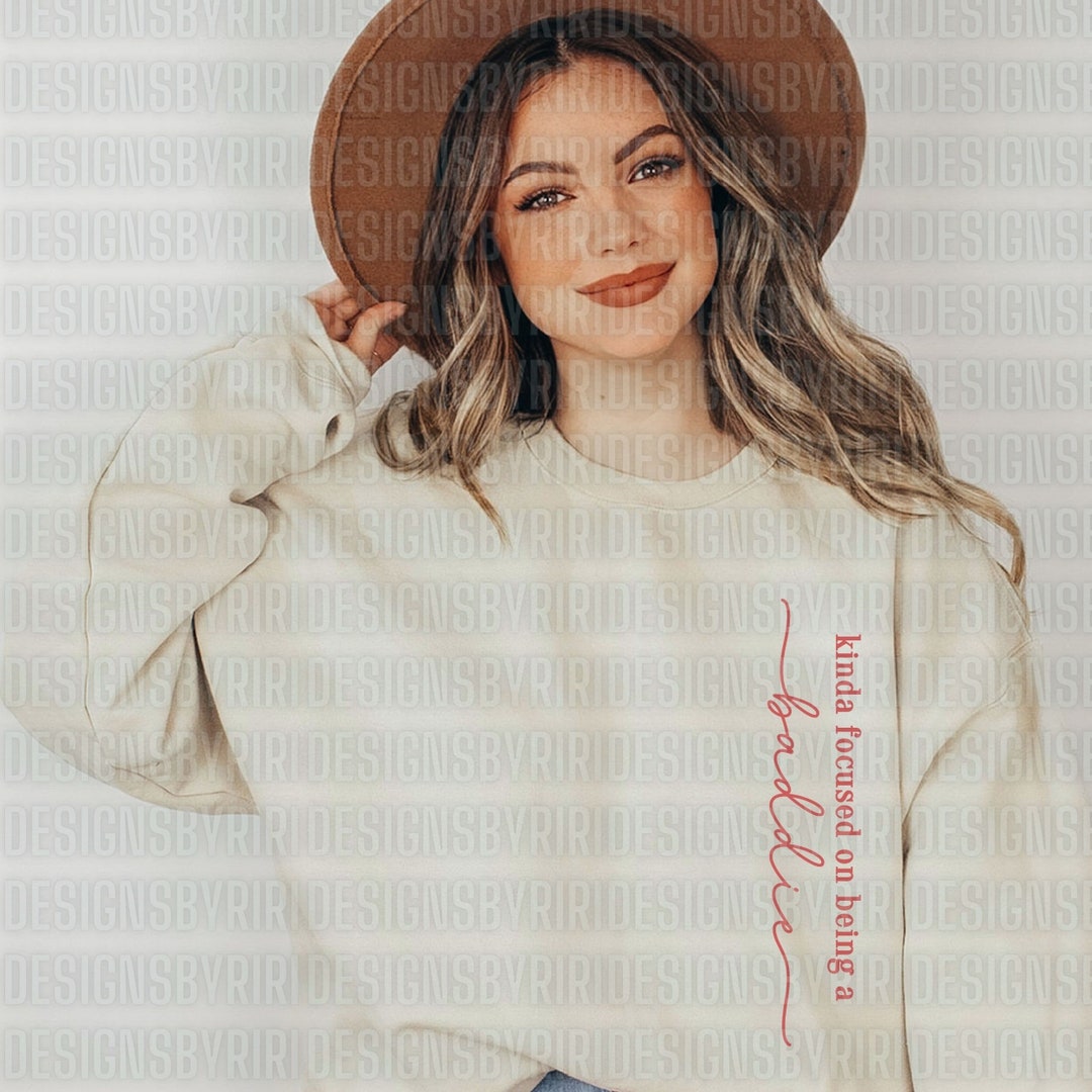 Kinda Focused on Being a Baddie Svg Png, Baddie PNG, She is Strong Png ...