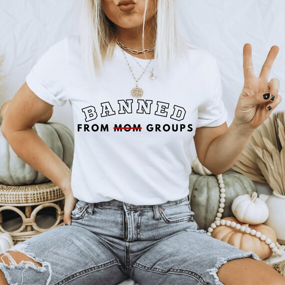 Banned From Mom Groups Svg Png Pdf Gangsta Mama Svg Mama - Etsy