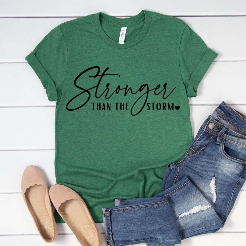 Stronger Than the Storm SVG PNG PDF: Motivational Quote, Cricut Files ...