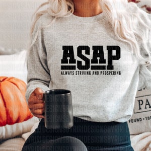 ASAP, Always Strive and Prosper Svg, Hustler SVG, Trending Svg ...