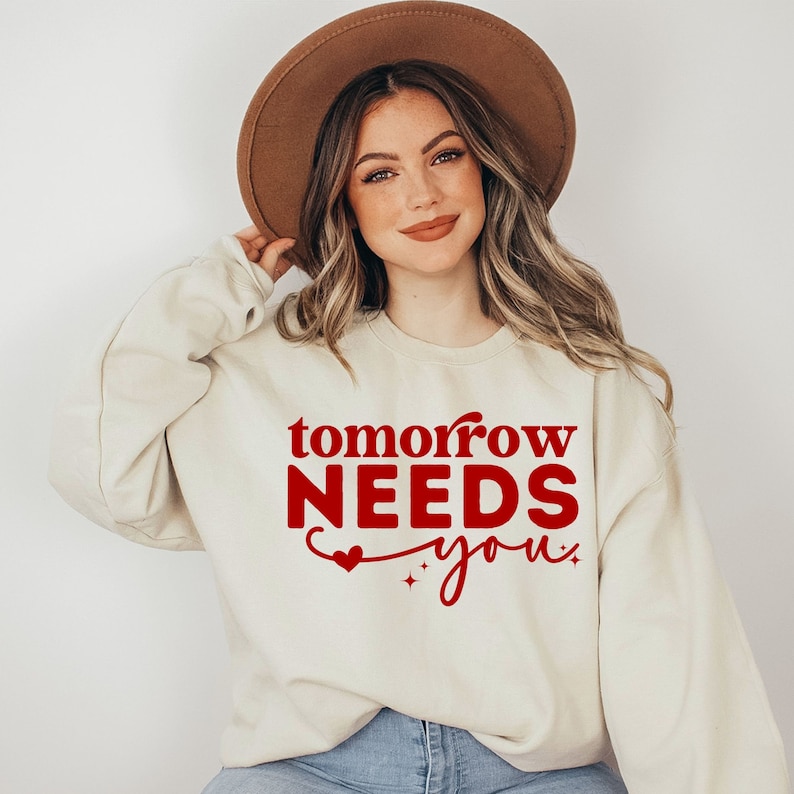 Tomorrow Needs You SVG PNG: Mental Health Positive Quote (digital ...