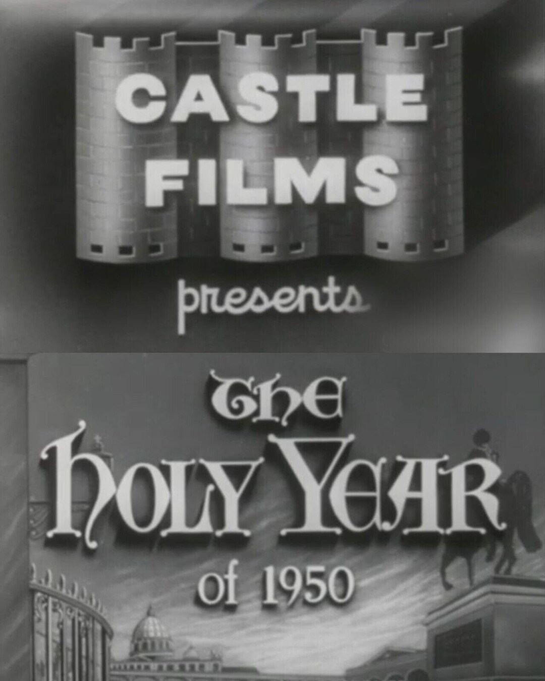 Castle Films 16mm Film the Holy Year of 1950 St Peter's Basilica ...