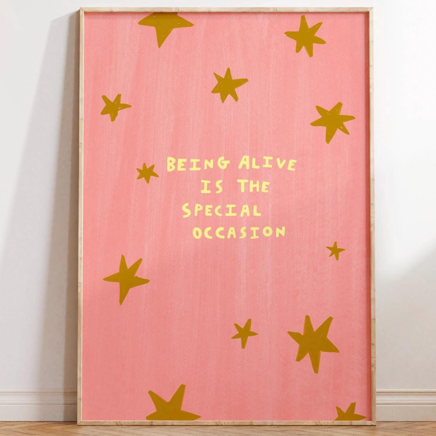 Being Alive is the Special Occasion Print, Feel Good Print, Bedroom ...