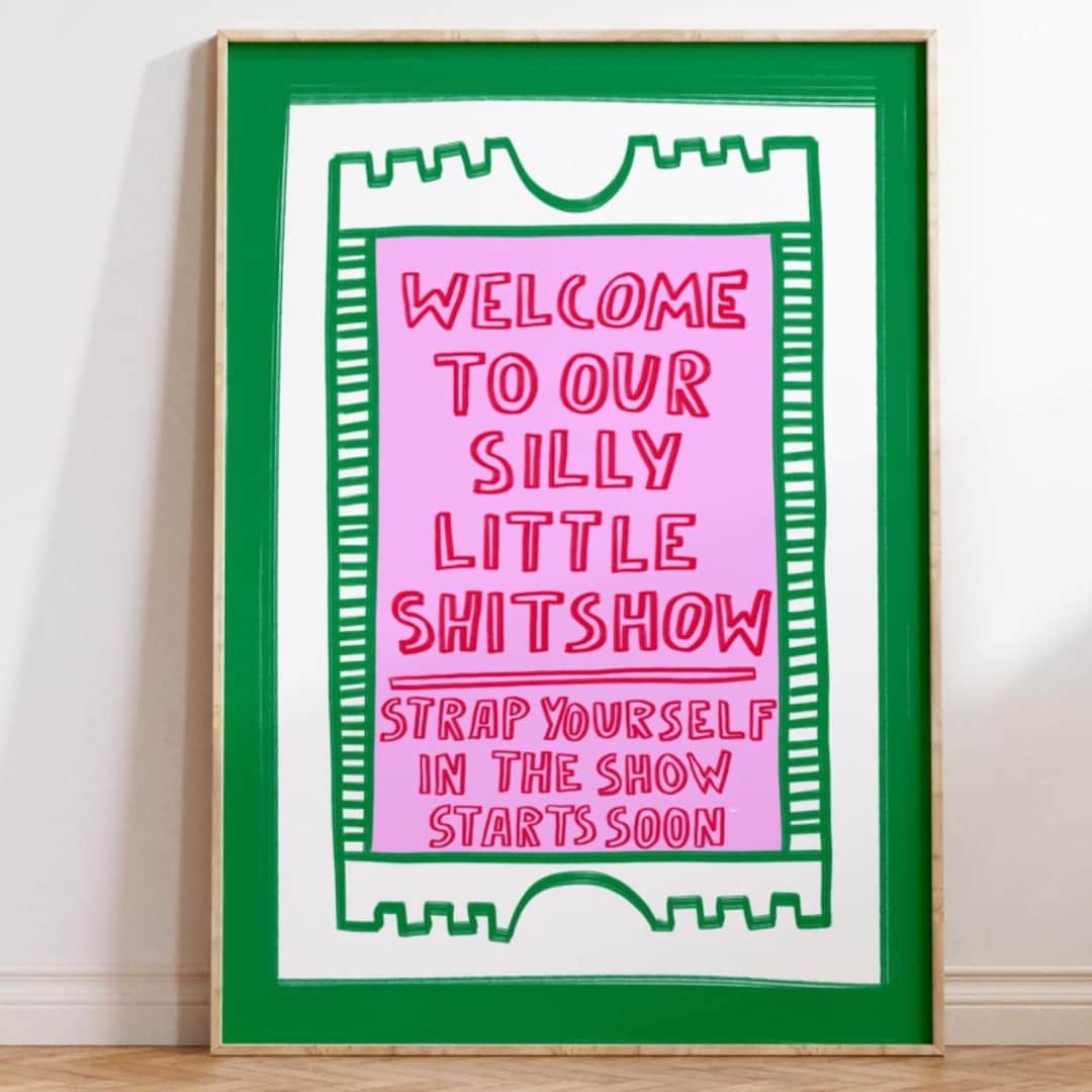Shit Show Print, Living Room Art Print, Kitchen Poster, Lounge Home ...