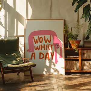 What a Day Print, Funny Wall Decor, Typography Print, Minimalist Print ...