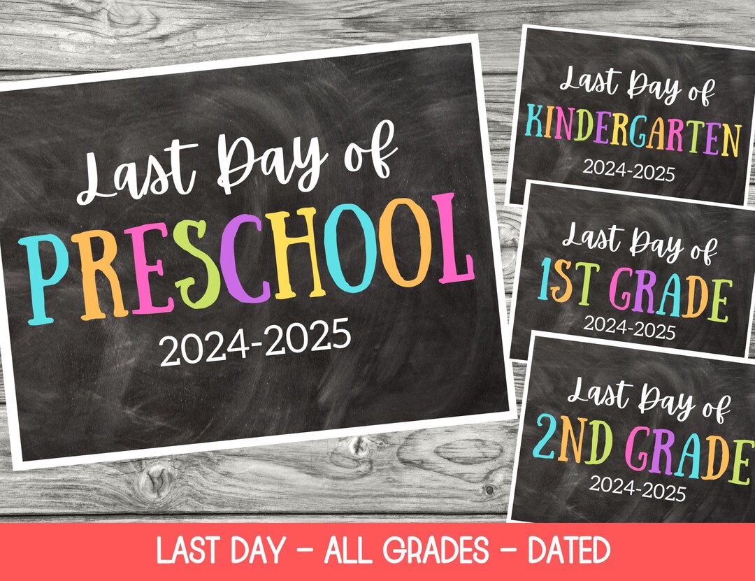 Last Day of School Sign Printable, Printable Last Day of School Sign ...