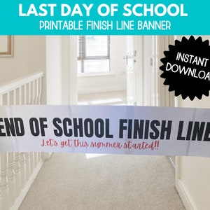 End of School Finish Line Printable Banner, Happy Last Day of School ...