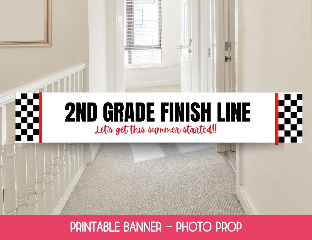 End of School Finish Line Printable Banner, 2nd Grade, Second Grade ...
