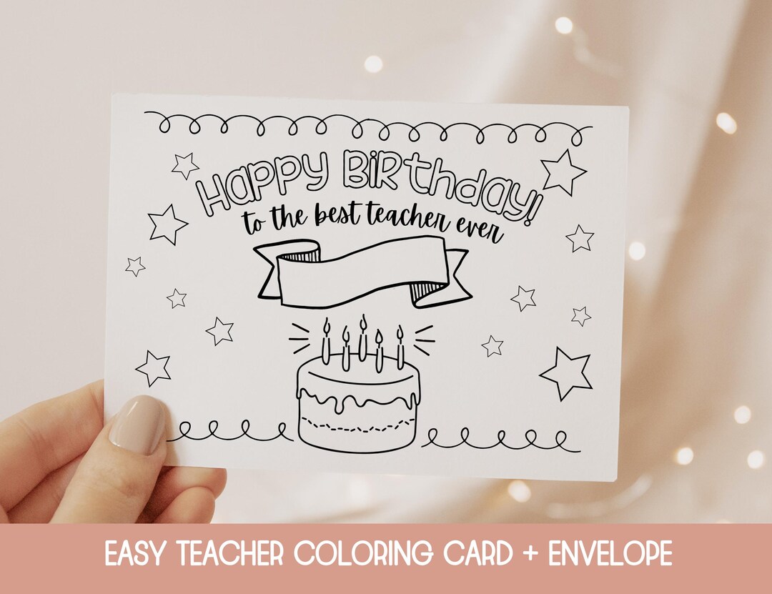 Teacher Birthday Card Printable, Coloring Cards for Kids, Teacher ...