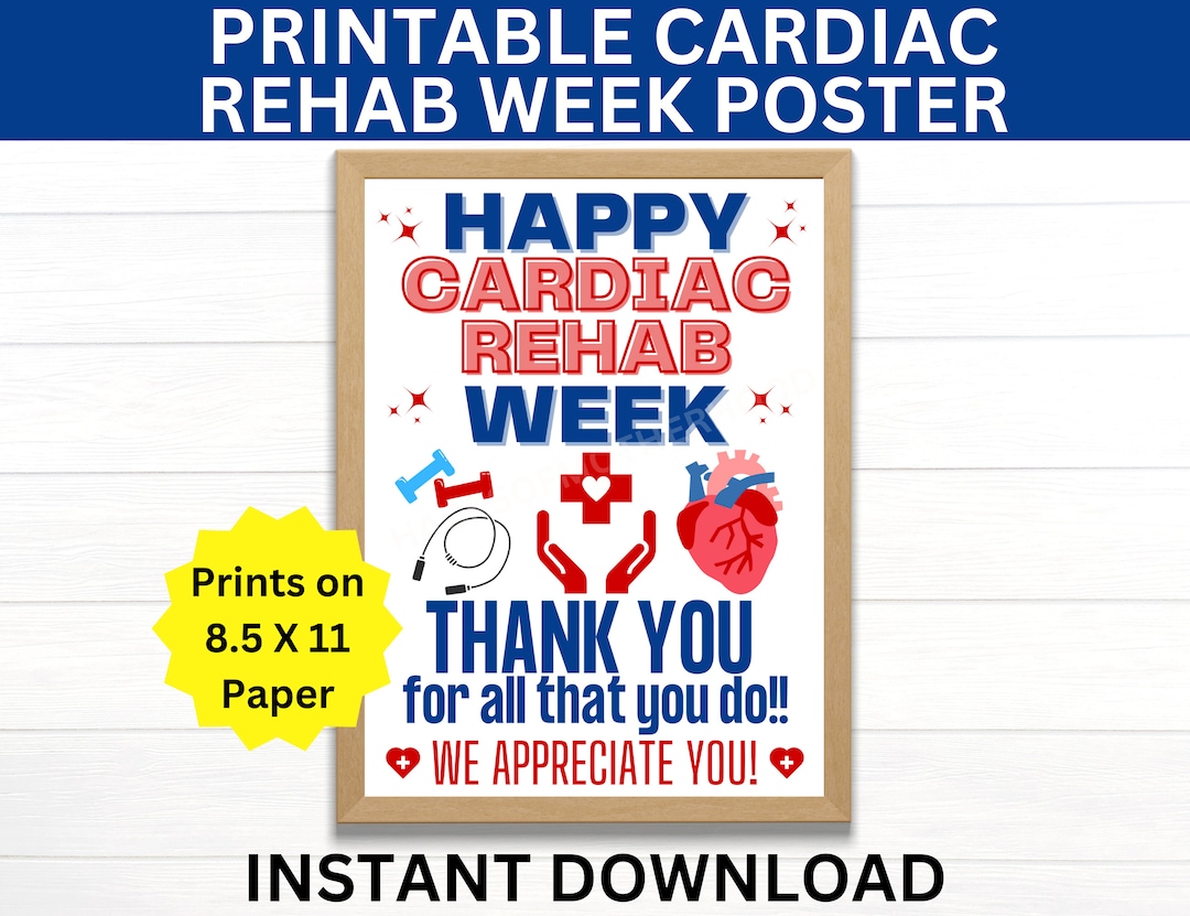 Cardiac Rehab Week Printable Poster, Happy Cardiac Rehab Week Sign ...