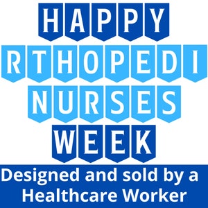 Orthopedic Nurses Week Printable Banner Ortho Nurse Week - Etsy