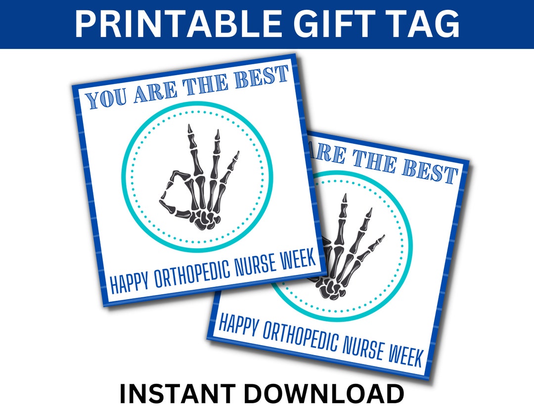 Orthopedic Nurses Week Printable Gift Tags, Ortho Nurse Week Gift Tags ...