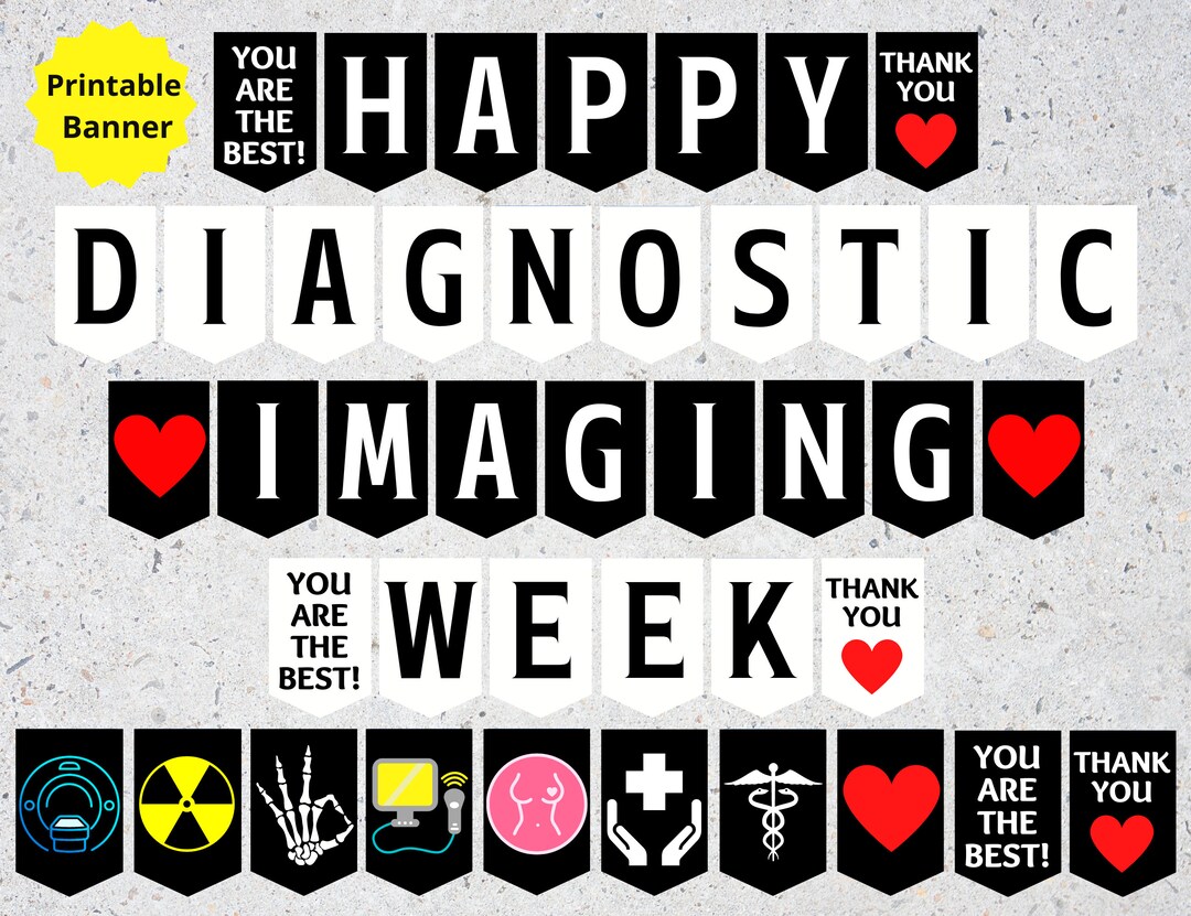 Diagnostic Imaging Week Printable Sign Diagnostic Imaging - Etsy