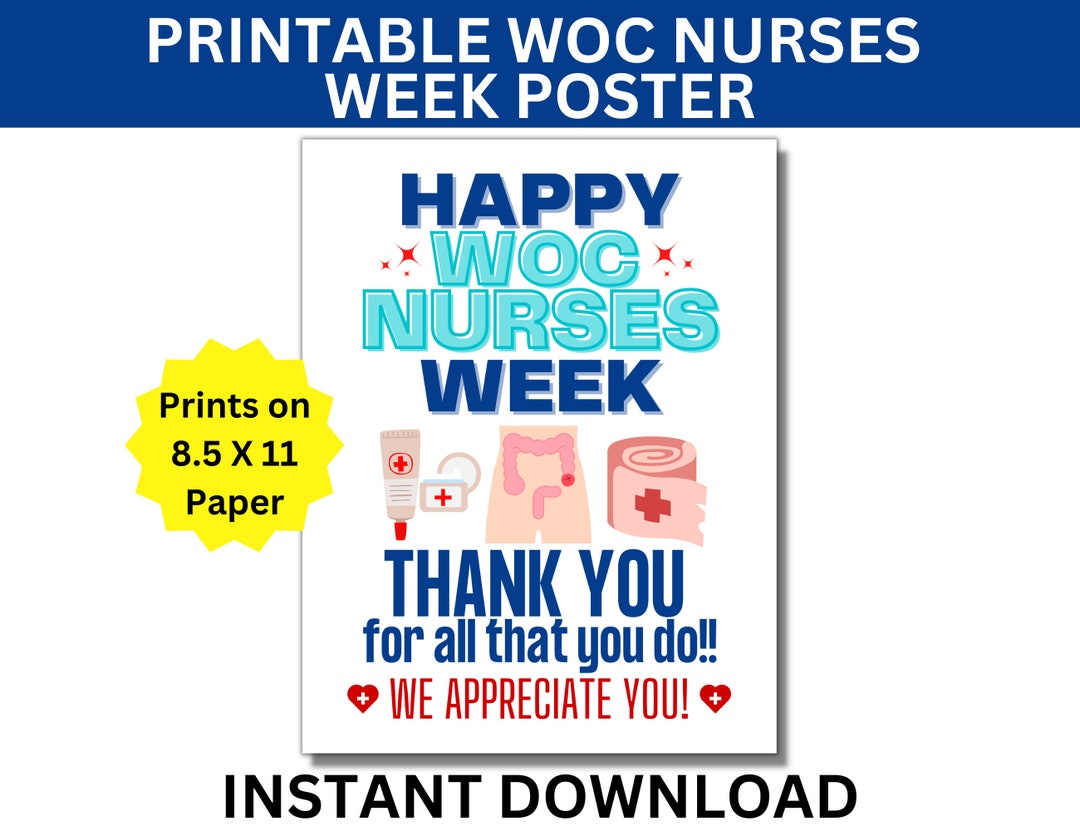 Wound, Ostomy, & Continence Nurse Week Printable Poster, WOC Nurses ...