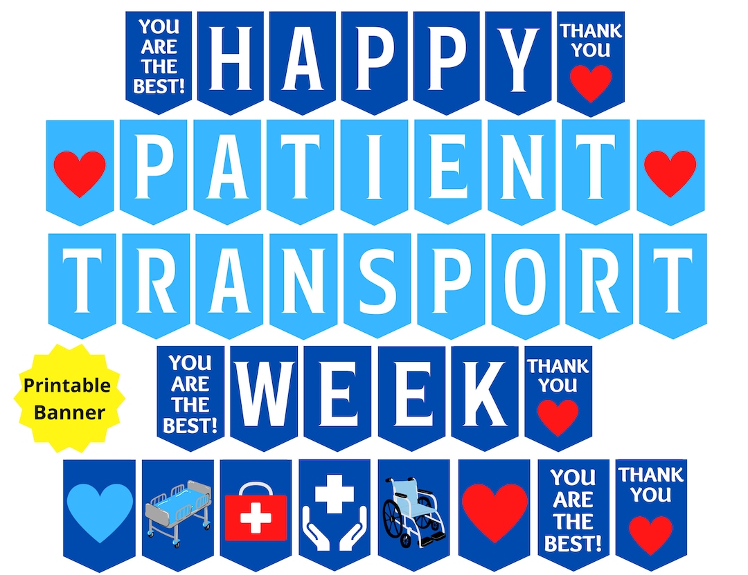 Patient Transport Week Printable Banner Happy Patient Transporter Week ...