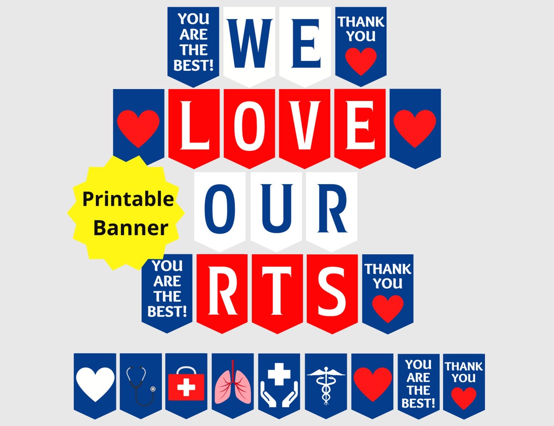 Respiratory Care Week Printable Banner, We Love Our Respiratory ...