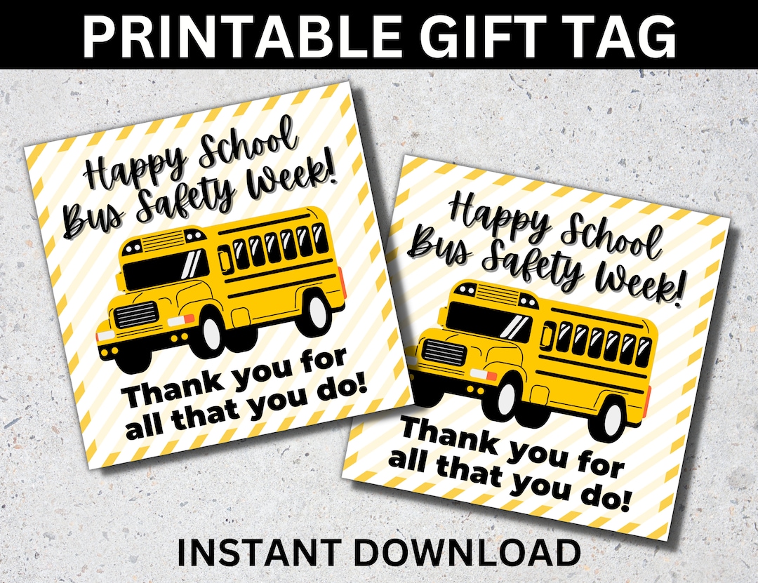 School Bus Safety Week Printable Gift Tags, School Bus Safety Week Sign ...