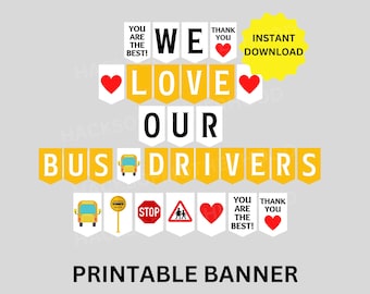 Bus Driver Appreciation Week Printable Banner, School Bus Driver Sign ...