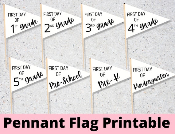 First Day of School Flag PRINTABLE Pre-school to 5th Grade - Etsy