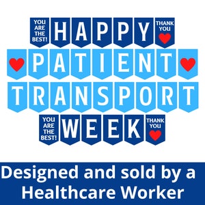 Patient Transport Week Printable Banner, Happy Patient Transporter Week Sign, Patient Transport ...