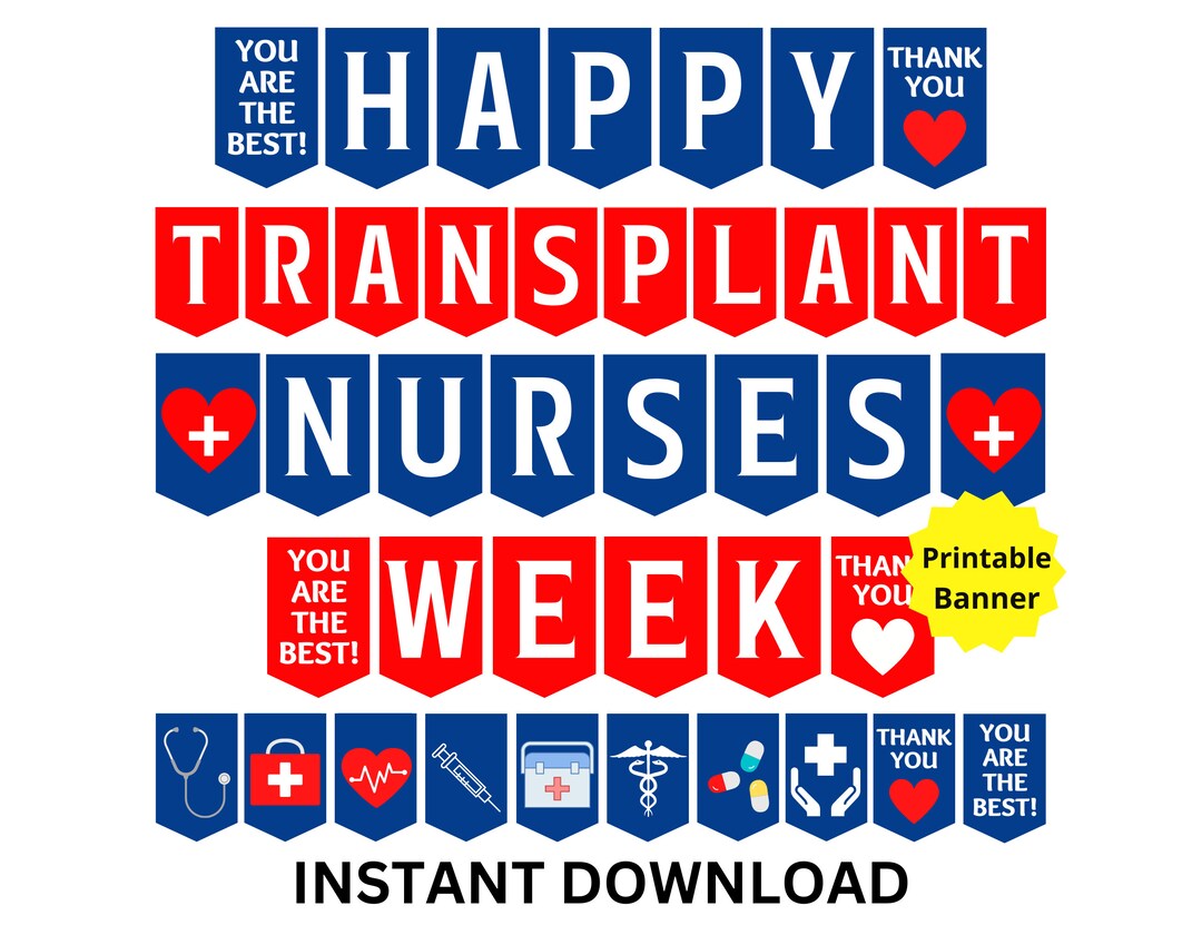 Transplant Nurses Week Printable Banner, Transplant Nurses Week Sign ...