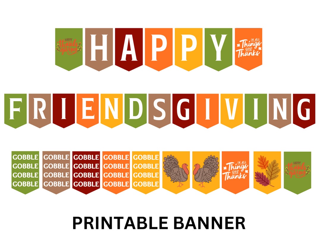 Friendsgiving Printable Banner, Happy Thanksgiving Printable Sign ...