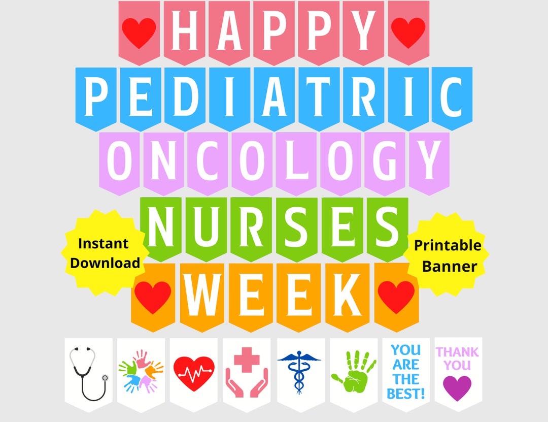 Pediatric Oncology Nurses Week Printable Banner, Pediatric Oncology ...
