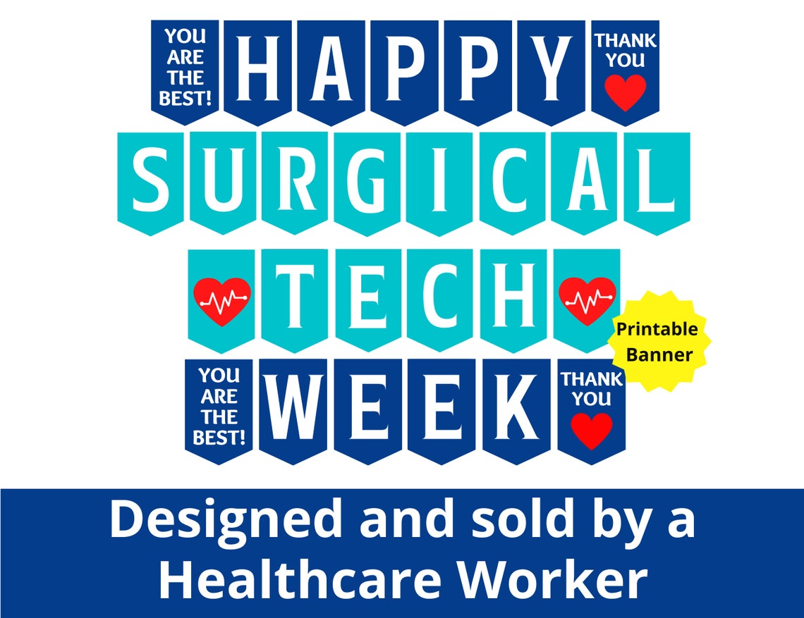 Surgical Scrub Tech Printable Sign, Happy Surgical Scrub Tech Week ...