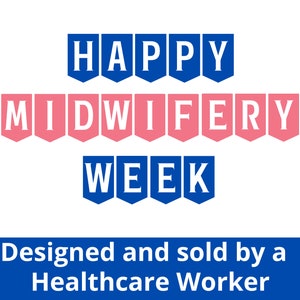 Midwifery Week Printable Banner, Happy Midwife Week Sign, Midwife ...